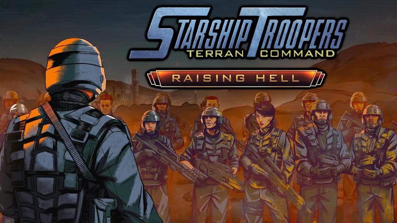 RAISING HELL DLC Campaign PT 3 | Starship Troopers Terran Command