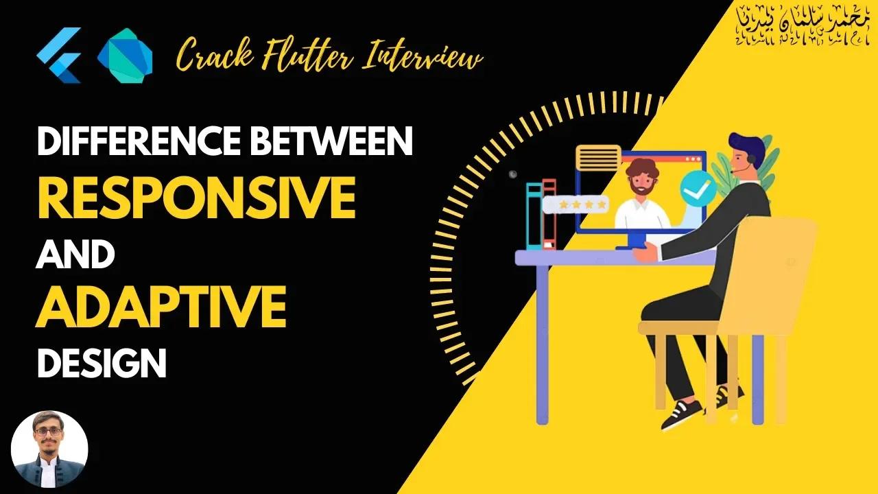 Difference between Responsive Design and Adaptive Design | Flutter/Dart ...