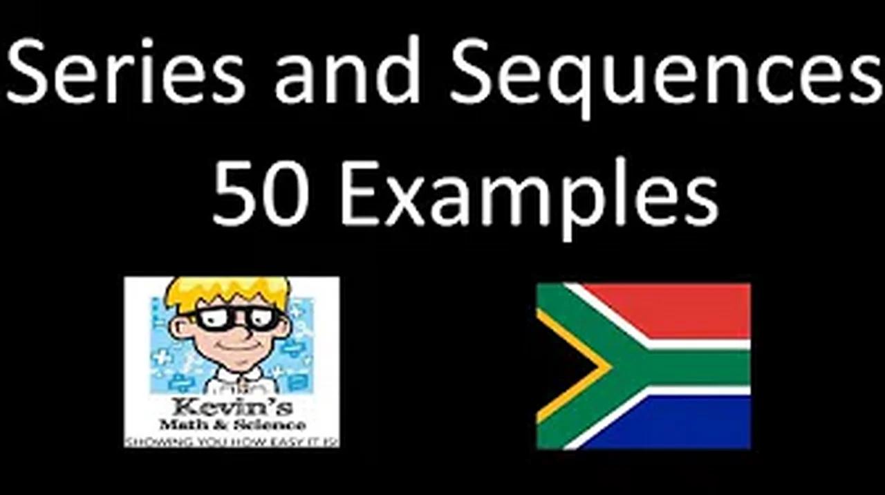 Series and sequences grade 12 : 50 Examples + PDF