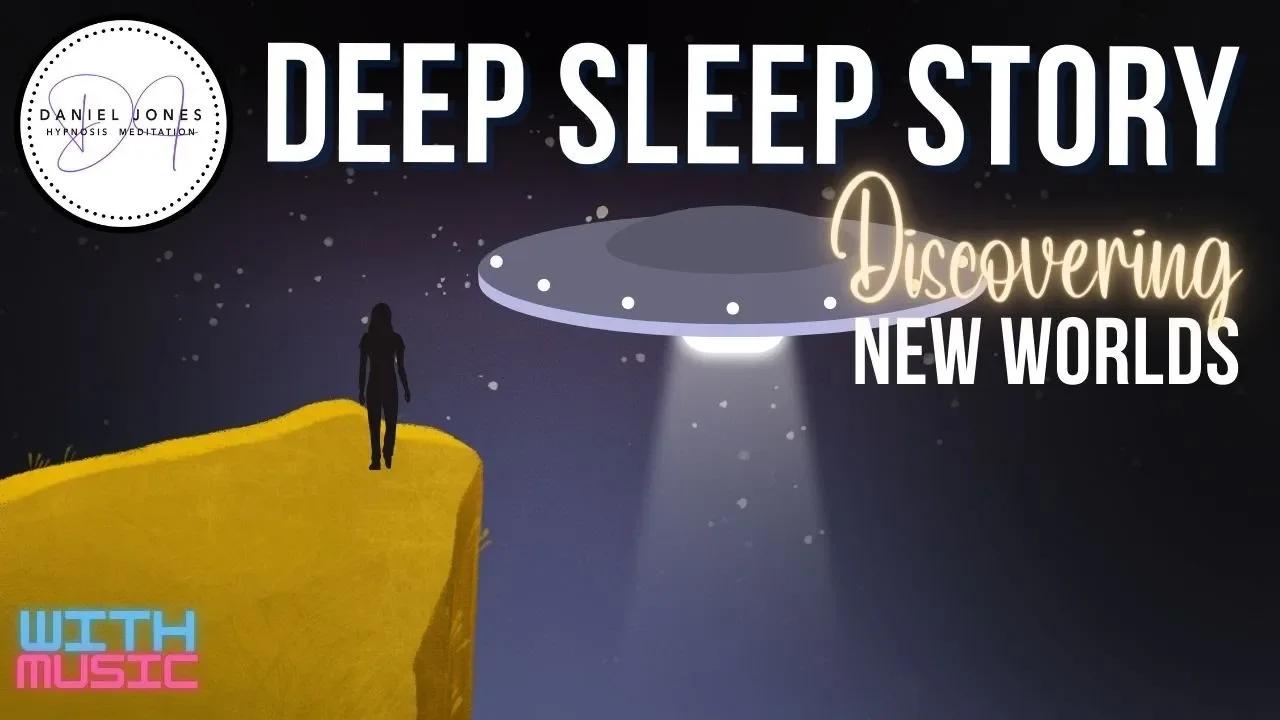 Discovering New Worlds 😴 Bedtime Story for Grown Ups With Music 💤