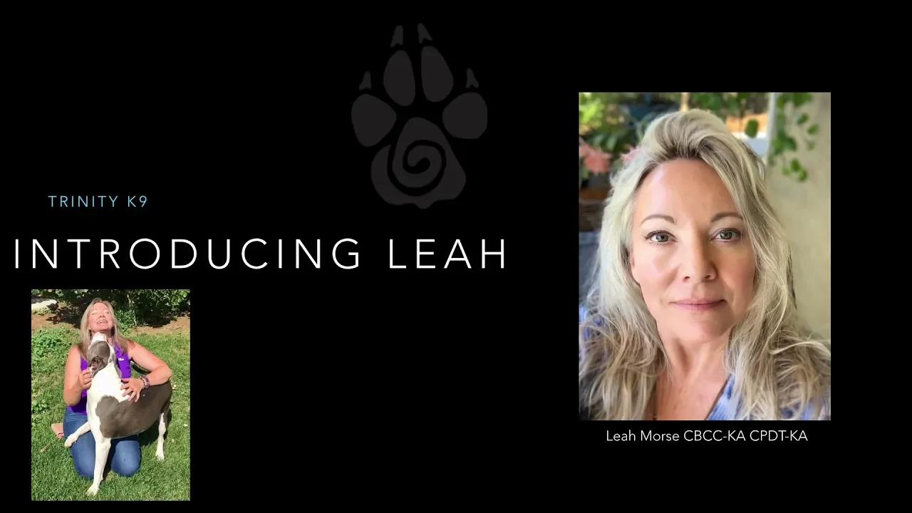 Introducing Leah
