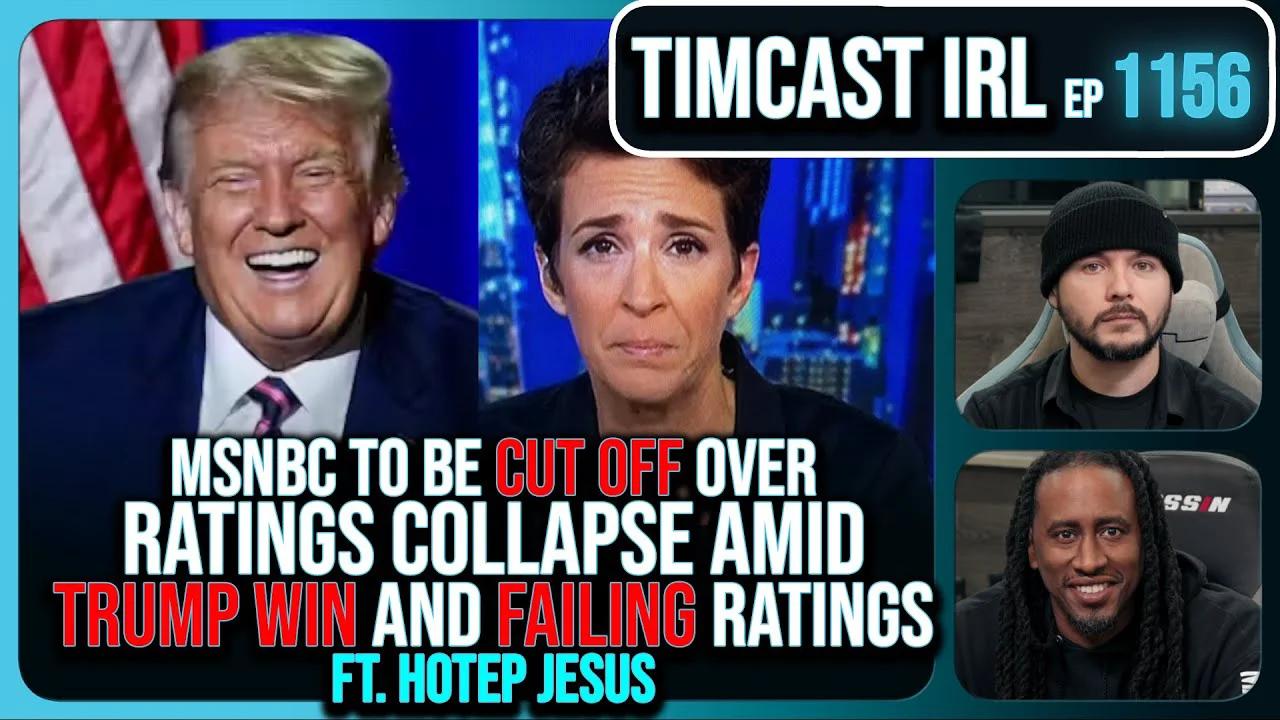 MSNBC CONFIRMED CUT OFF After Ratings Collapse Amid Trump Victory w ...