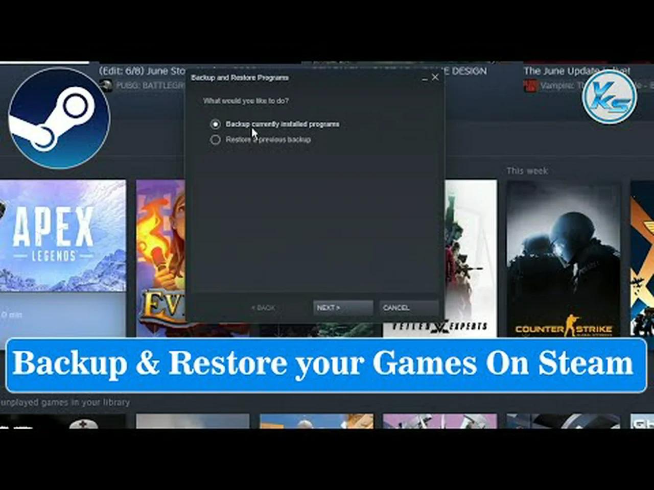 How To Backup And Restore Your Game On Steam