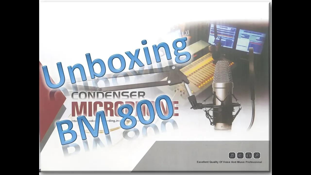 Unboxing BM 800