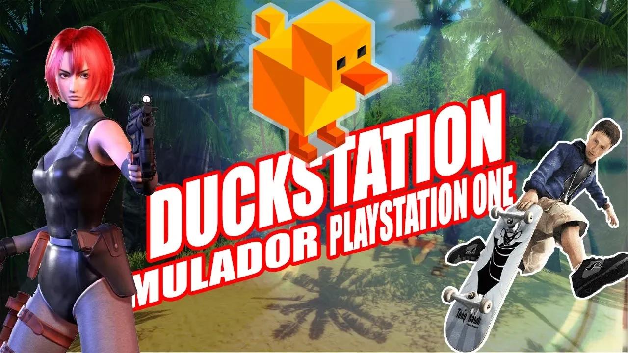 Guia completo Duckstation: Melhor emulador de PS1 para PC