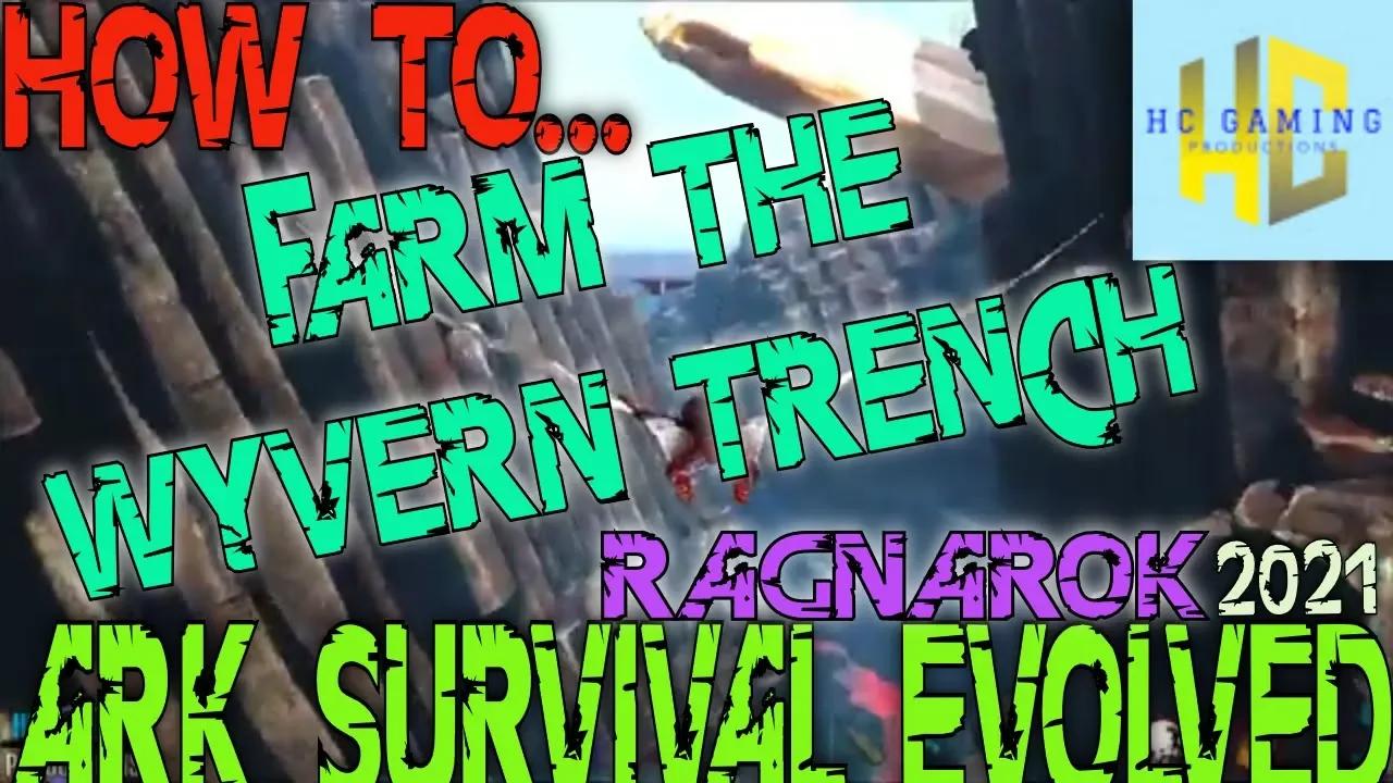 ARK Survival Evolved - #23 - How To Farm The Wyvern Trench On Ragnarok ...