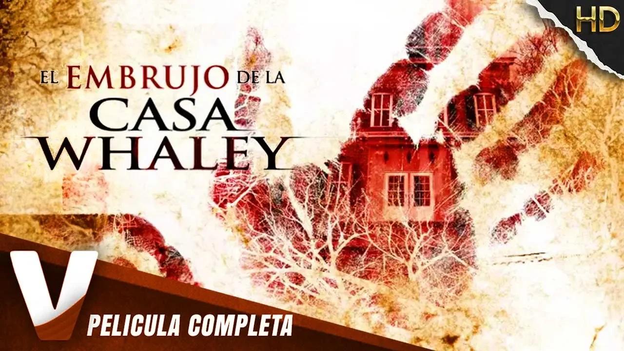 EL EMBRUJO DE LA CASA WHALEY | HORROR | PELICULAS COMPLETAS EN ESPANOL LATINO