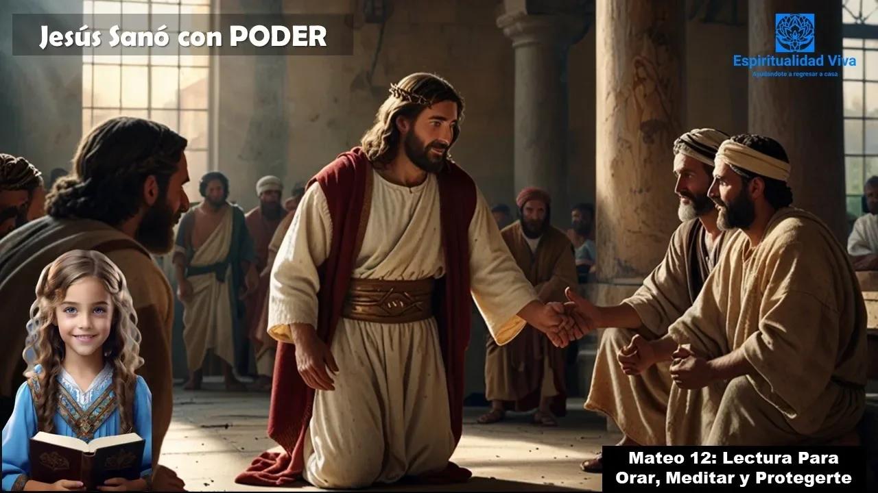 LA HERMOSA HISTORIA DE JESUS SANANDO UNA MANO IMPOSIBLE DE CURAR: Mateo 12