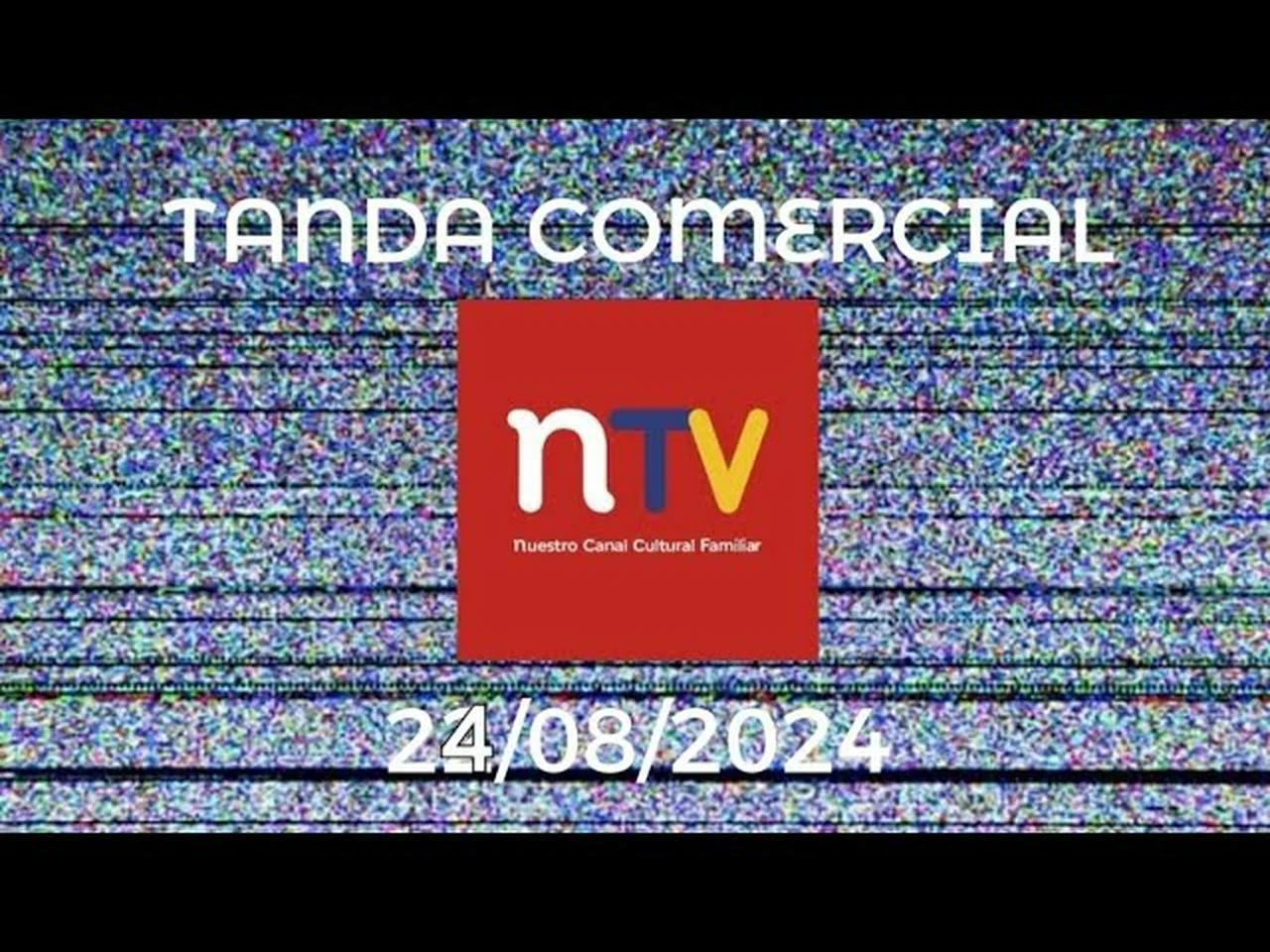 Tanda Comercial NTV (24/08/2024)
