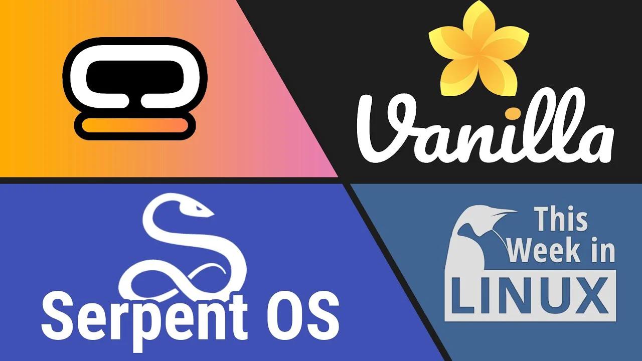New COSMIC details leaked, Vanilla OS 2.0, Serpent OS & more Linux news