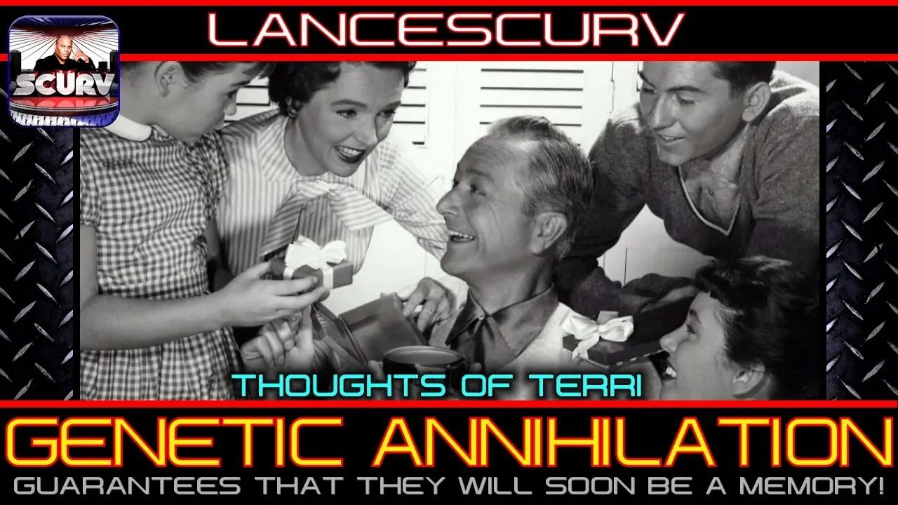 GENETIC ANNIHILATION GUARANTEES THAT THEY WILL SOON BE A MEMORY ...