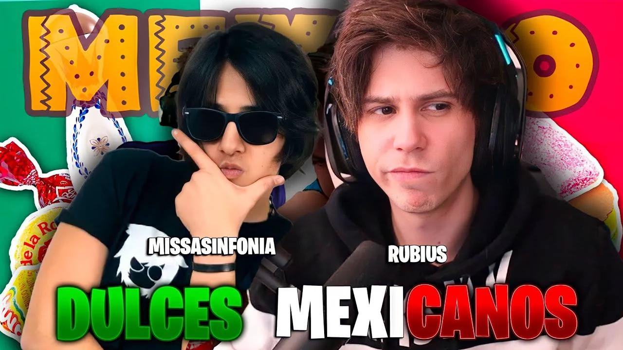 Rubius Probando Dulces Mexicanos Con Missasinfonia Y Roier