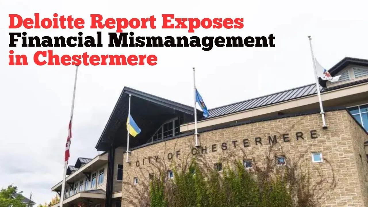 Deloitte Report Exposes Financial Mismanagement in Chestermere