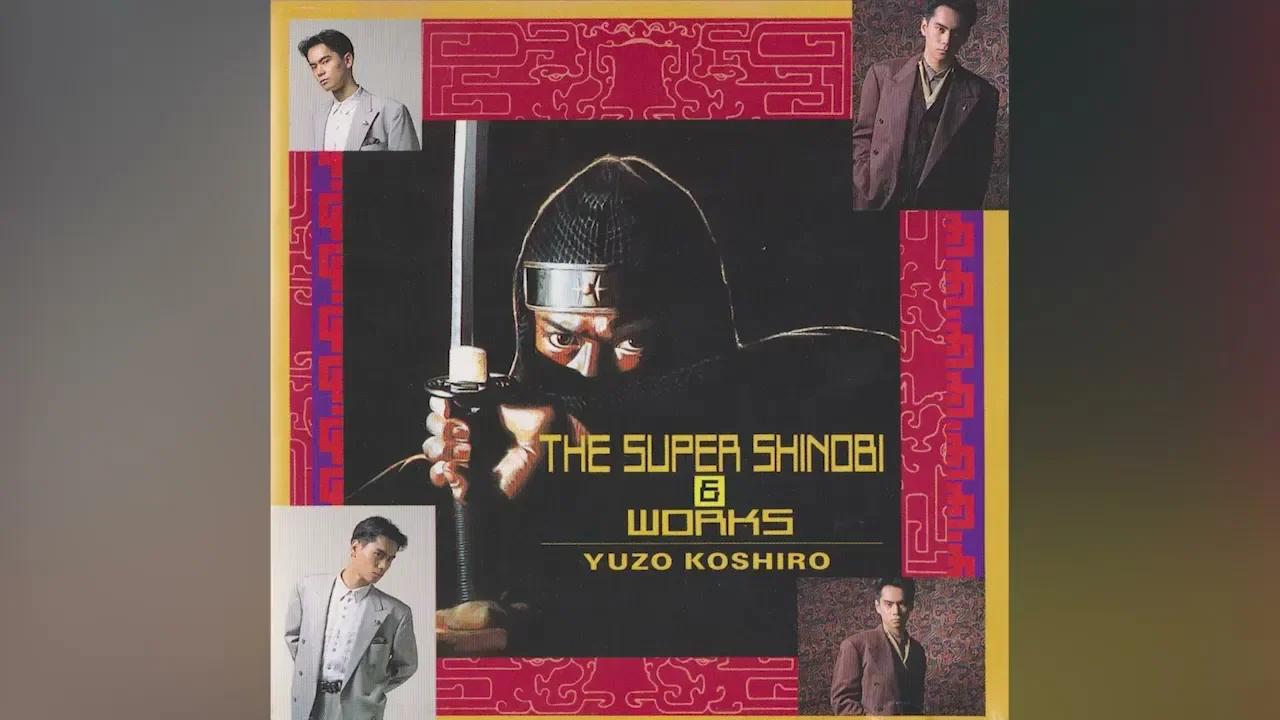 [1989] Yuzo Koshiro – The Super Shinobi & Works [Full Album]