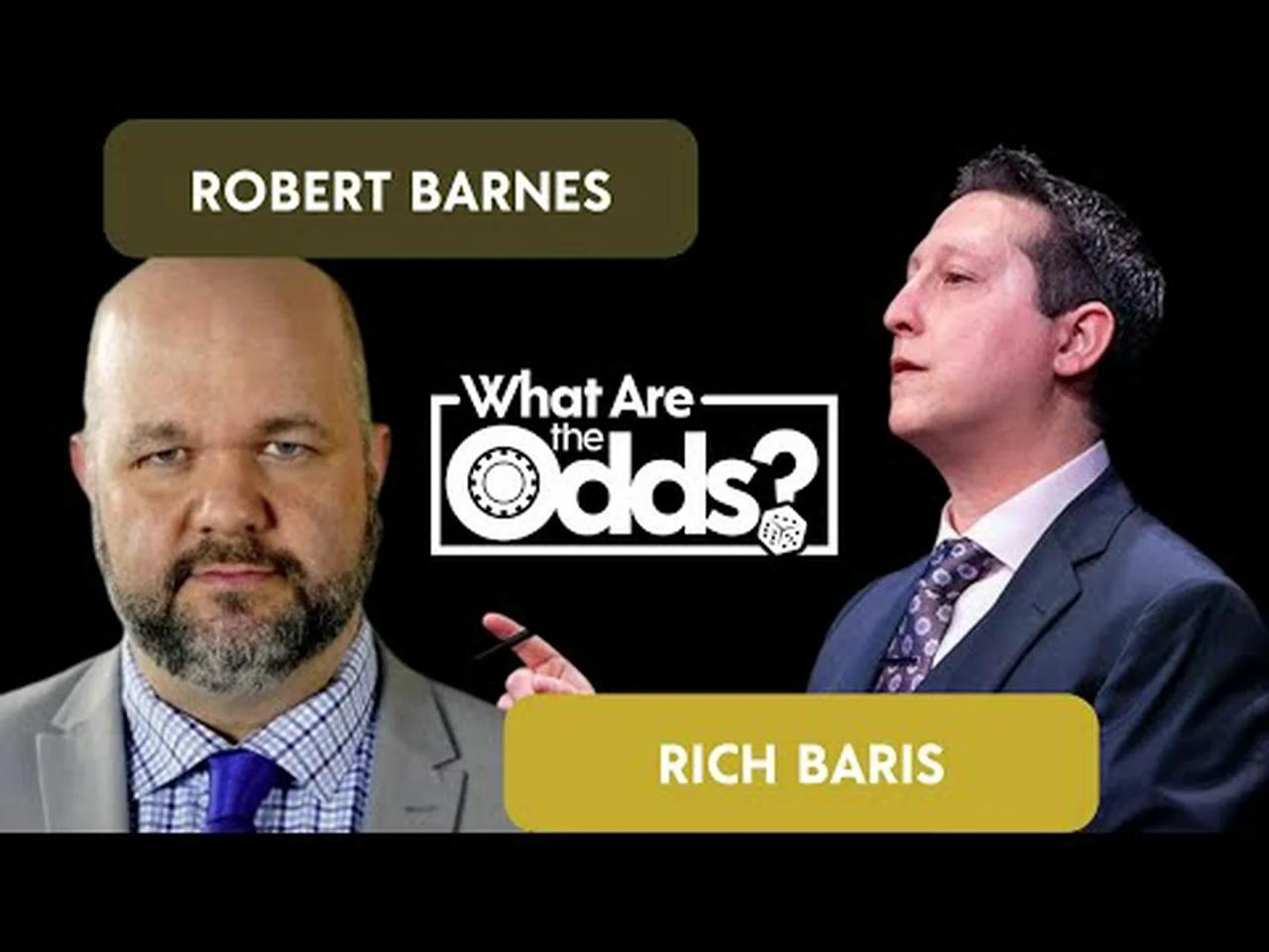 Barnes and Baris Episode 56: What Are the Odds?