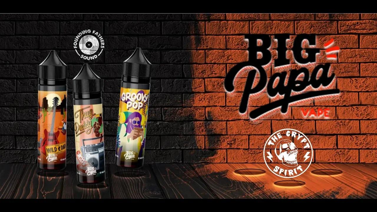 BIG PAPA Vape gamme SOUND