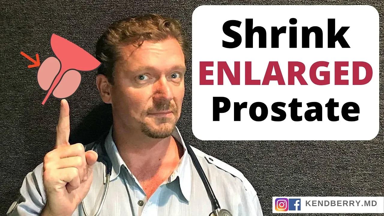 Shrink ENLARGED PROSTATE in 7 Easy Steps (2020 Update)