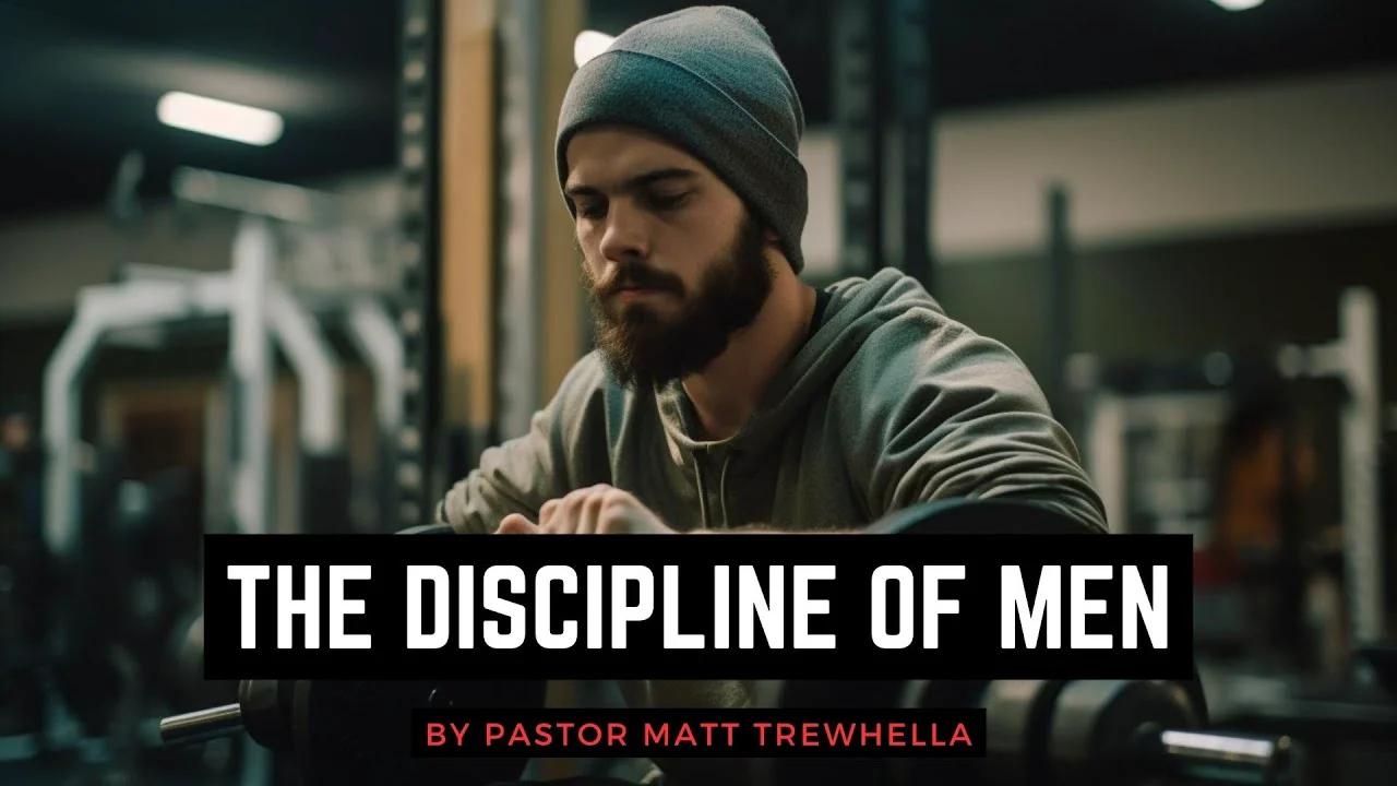 The Discipline of Men