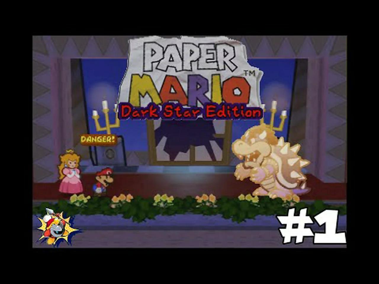 Paper Mario: Dark Star Edition 01 - Here We Go WHOA!