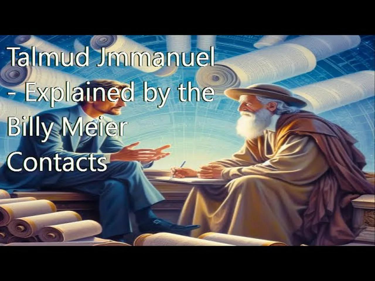 Talmud Jmmanuel Explained by the Billy Meier Contacts