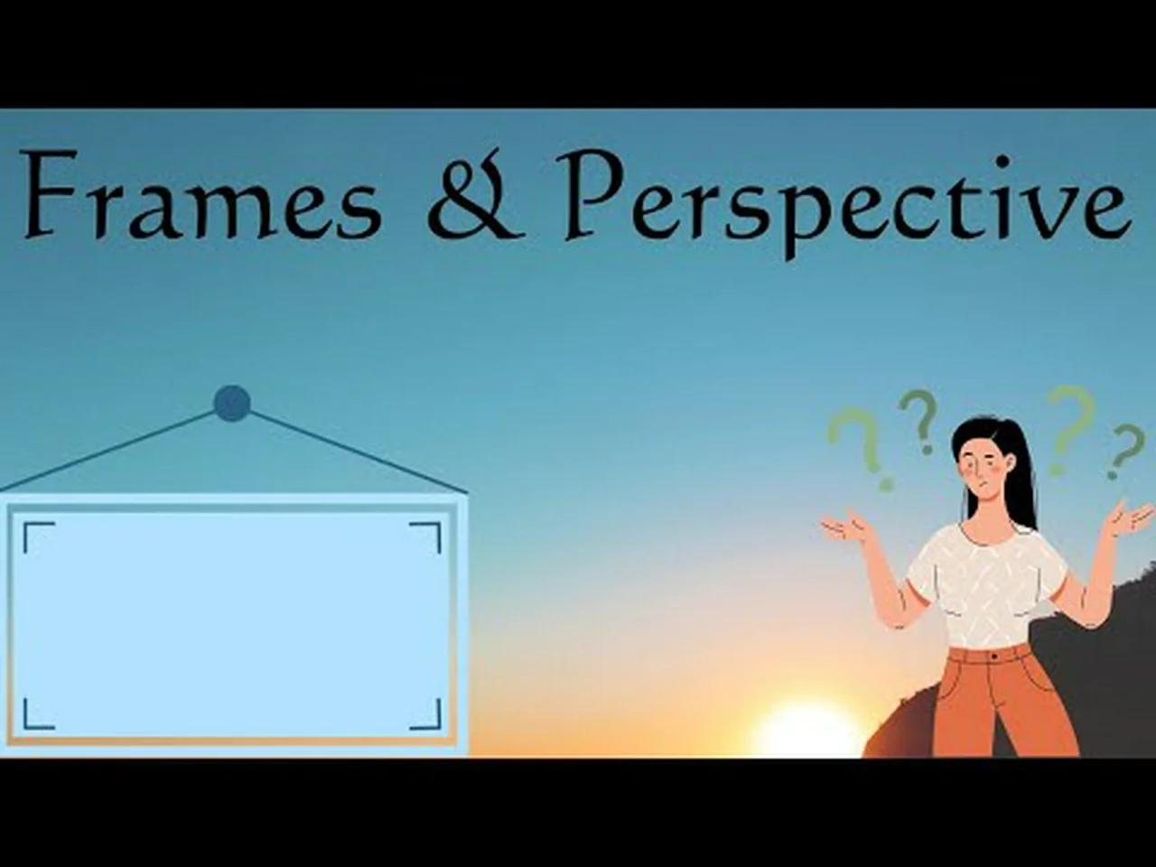 Frames and Perspective