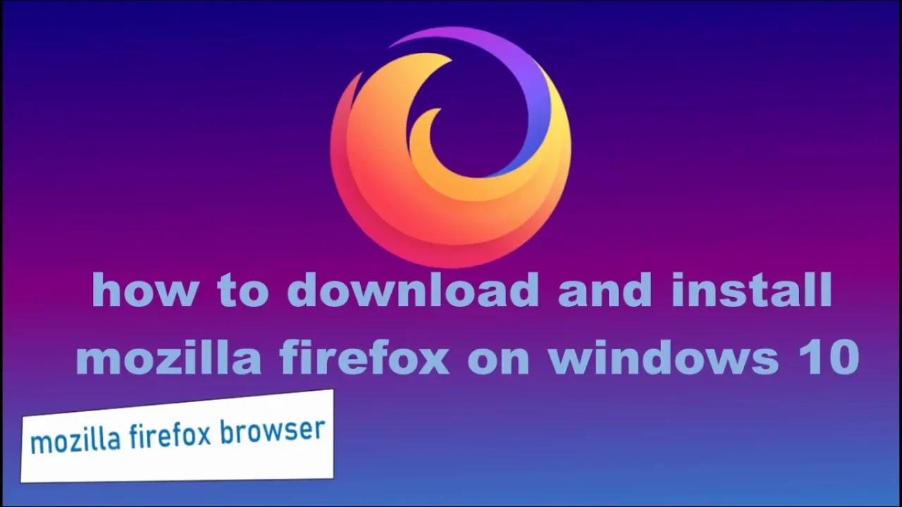 How to download and install firefox browser for windows 10