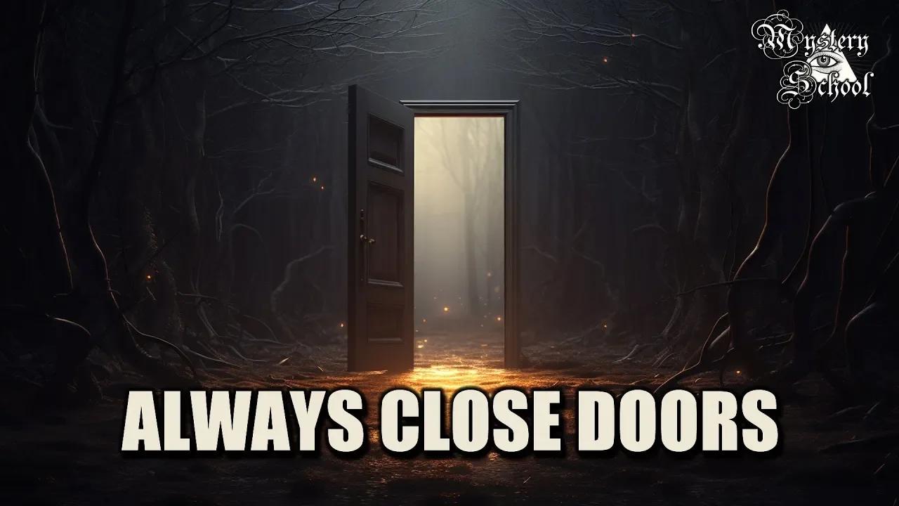 Always Close Doors