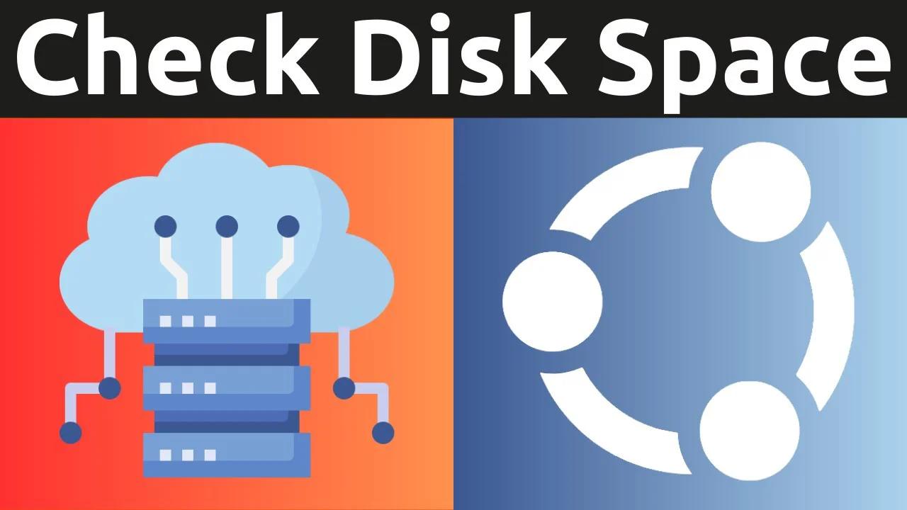 How To Check Used And Available Disk Space Storage On Ubuntu Linux