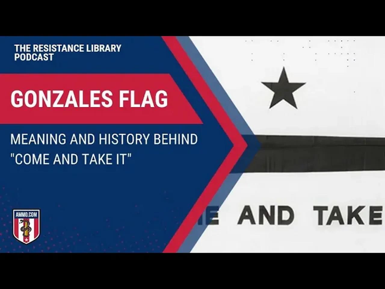 Gonzales Flag: Meaning and History Behind "Come and Take It"