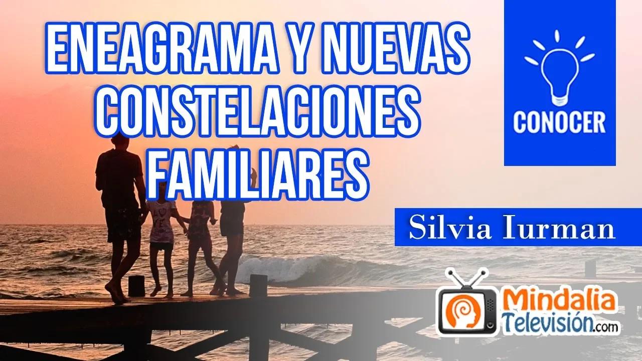 Eneagrama y Nuevas Constelaciones Familiares. Entrevista a Silvia Iurman