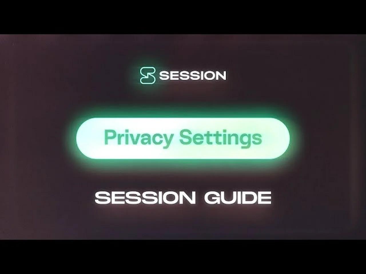 Session Guide — Privacy Settings