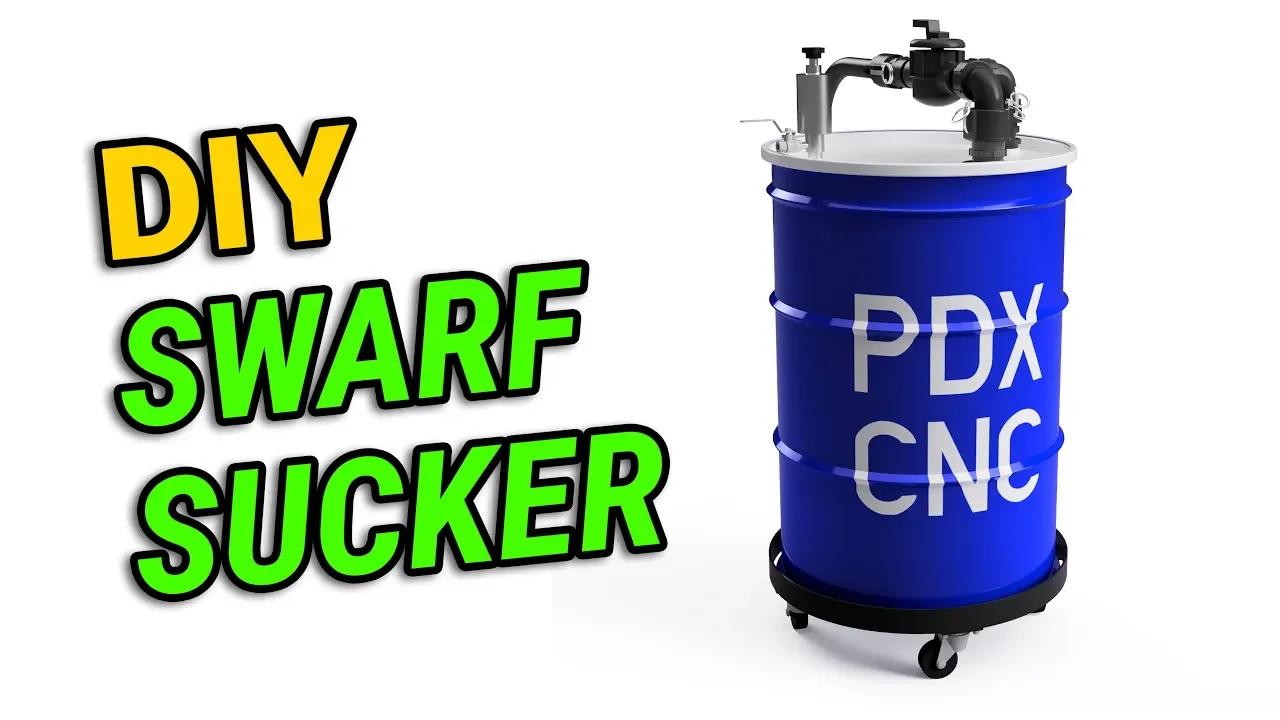 Swarf Sucker: DIY CNC Cleanout Machine