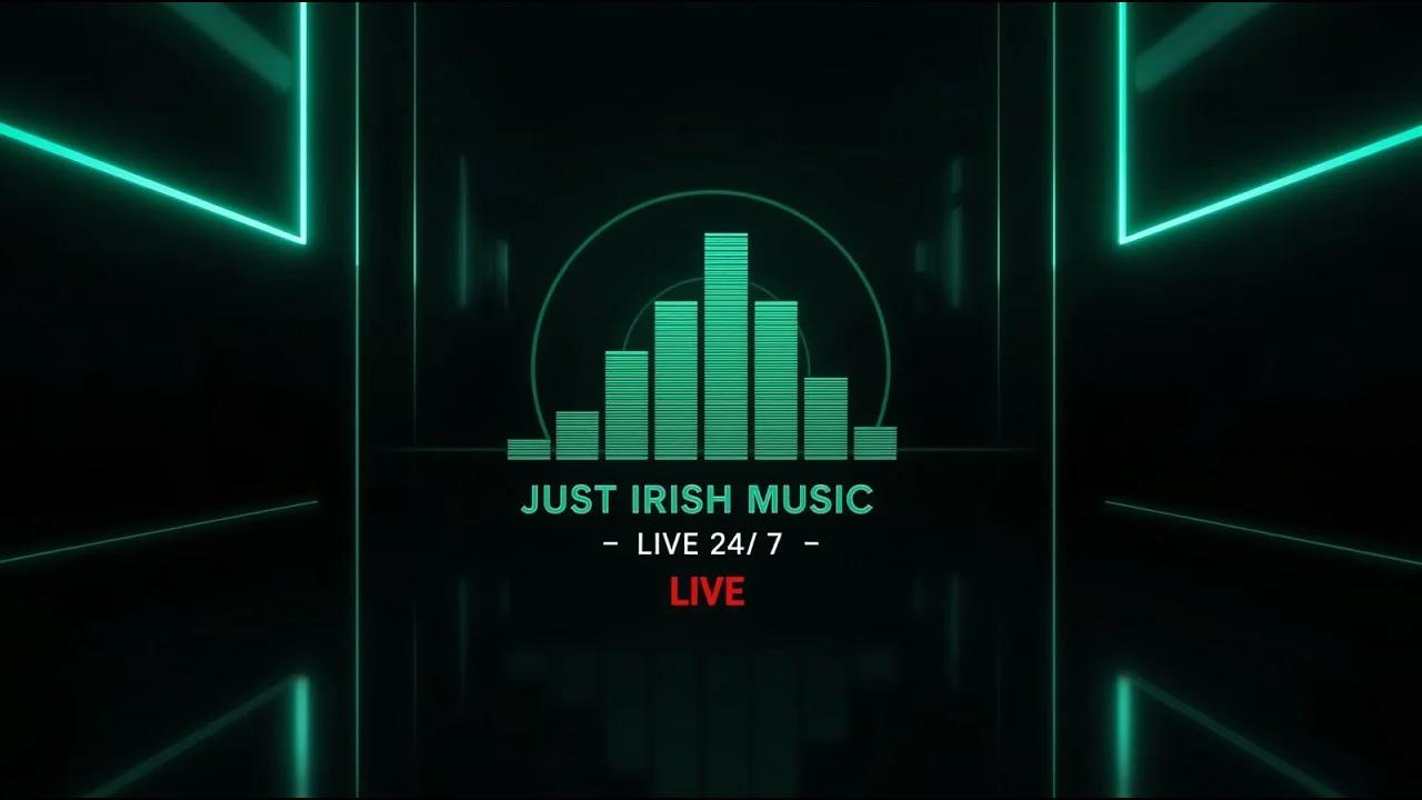 Just Irish — LIVE 24/7 Traditional Irish Ballads & Folk Music Stream