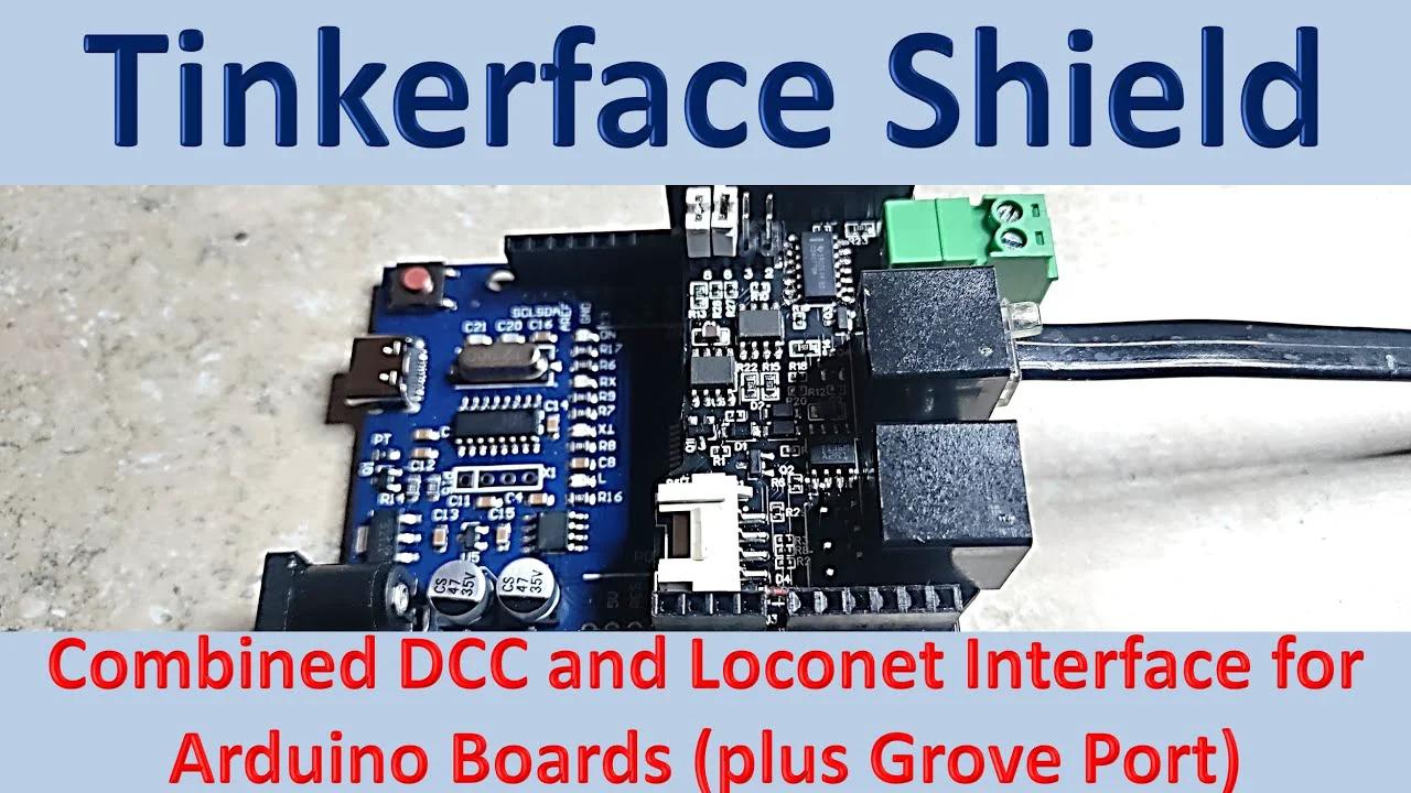 Tinkerface Shield Loconet / DCC Interface for Arduino (Video#137)