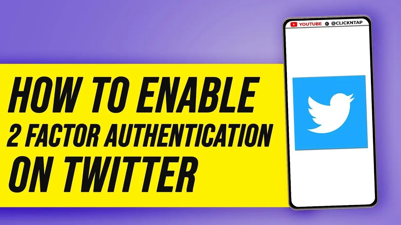 How To Enable Two Factor Authentication on Twitter