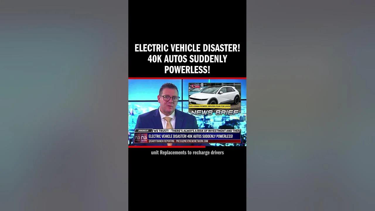 Electric Vehicle Disaster! 40K Autos Suddenly Powerless!