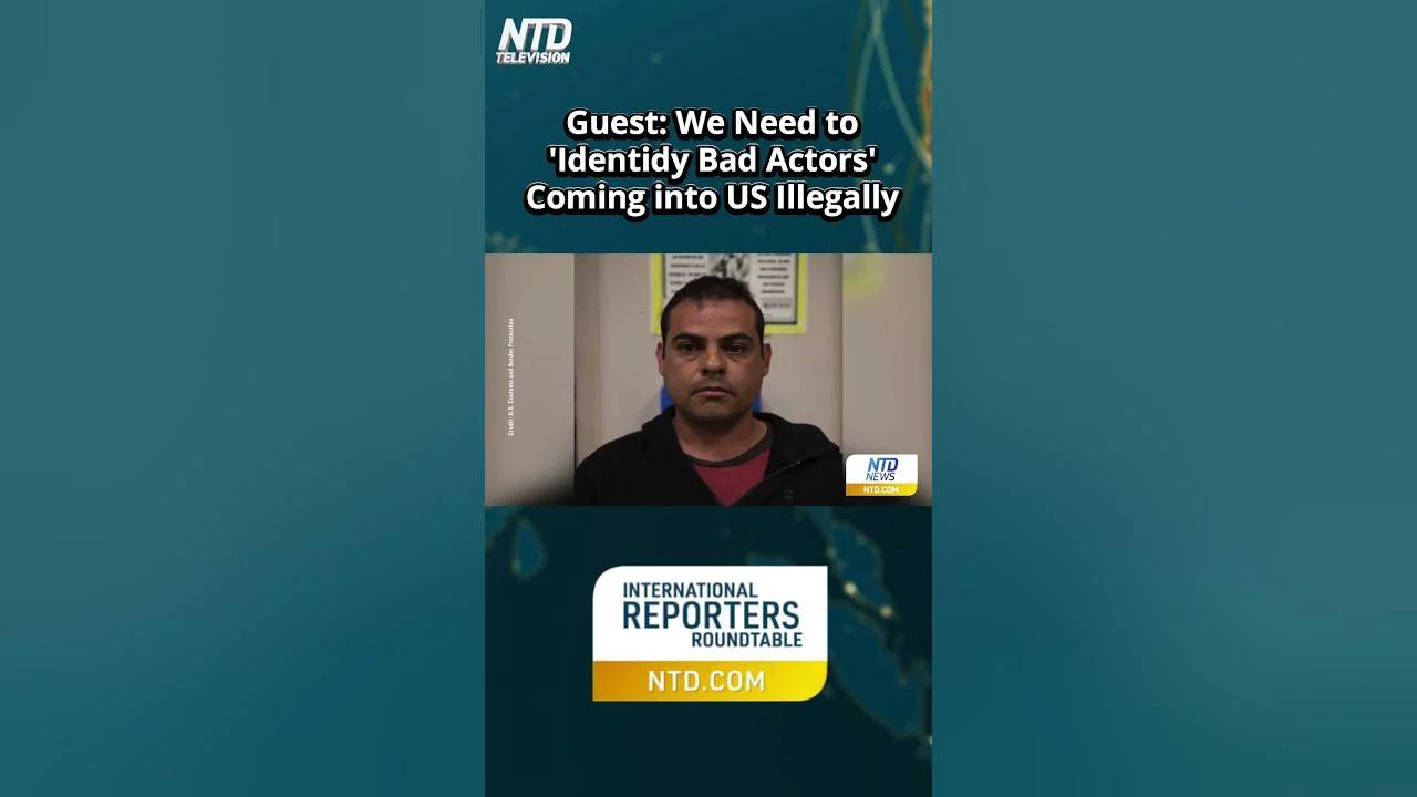 Guest: We Need to Identify Bad Actors Coming into U.S. Illegally