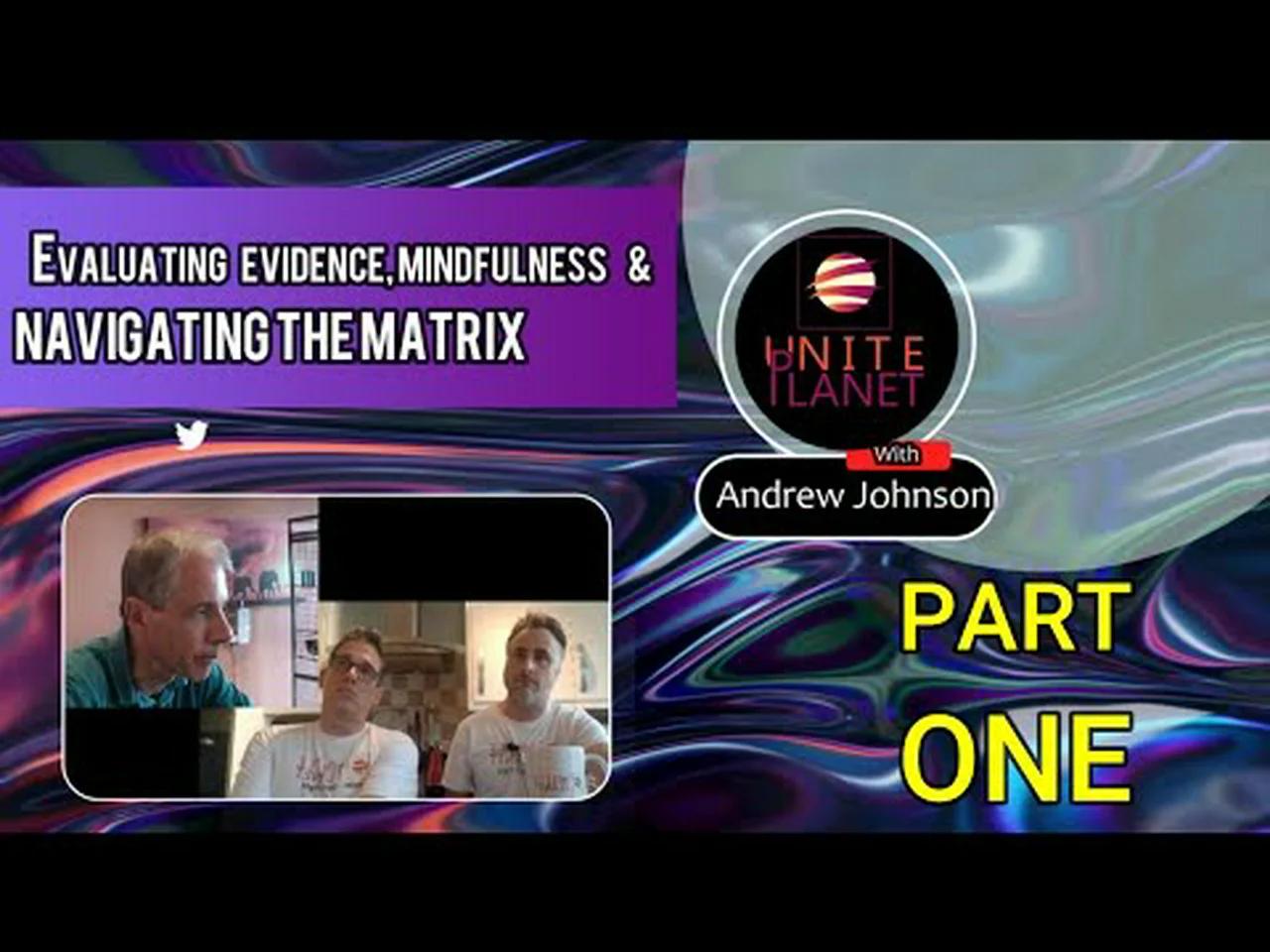 Evaluating evidence, Mindfulness & Navigating the matrix- With Andrew ...