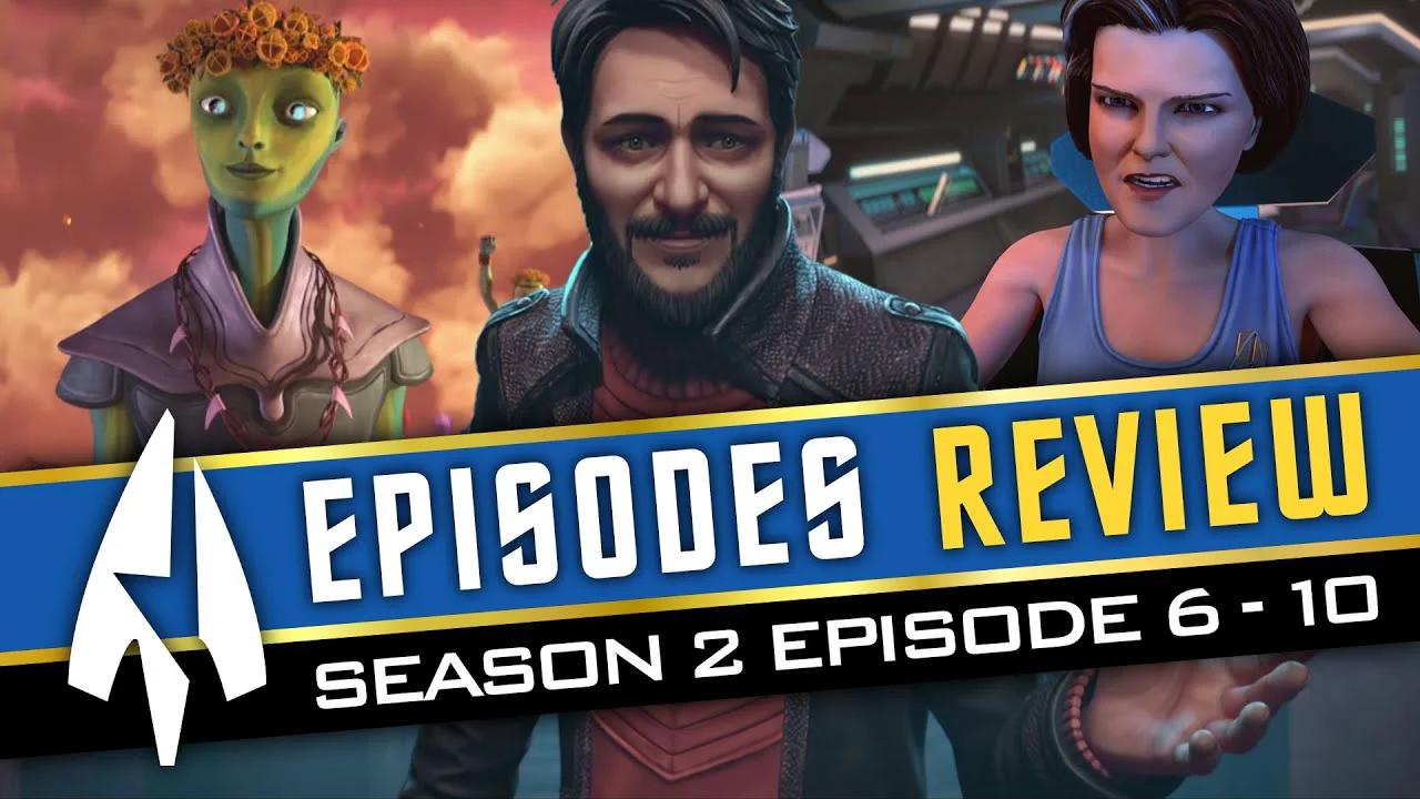 Star Trek: Prodigy - Season 2 Episodes 6-10 - Spoiler Review