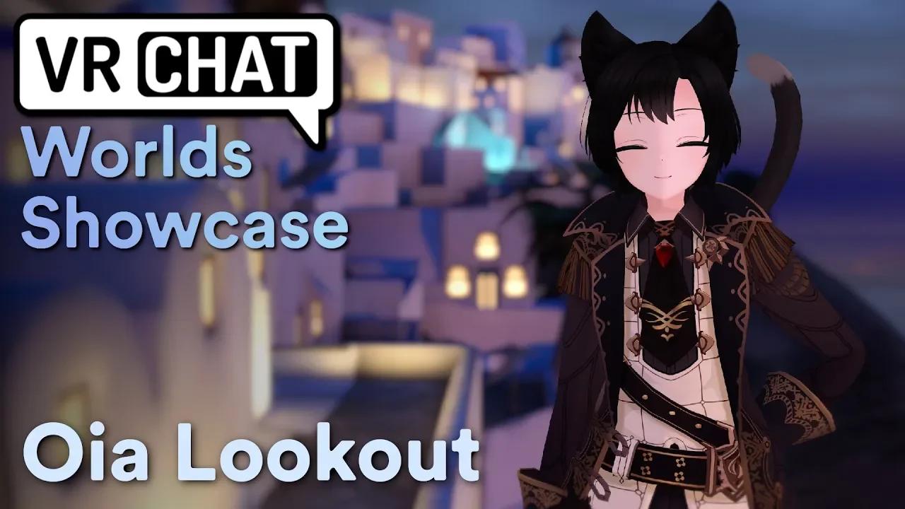 Oia Lookout | VRChat Worlds Showcase #26