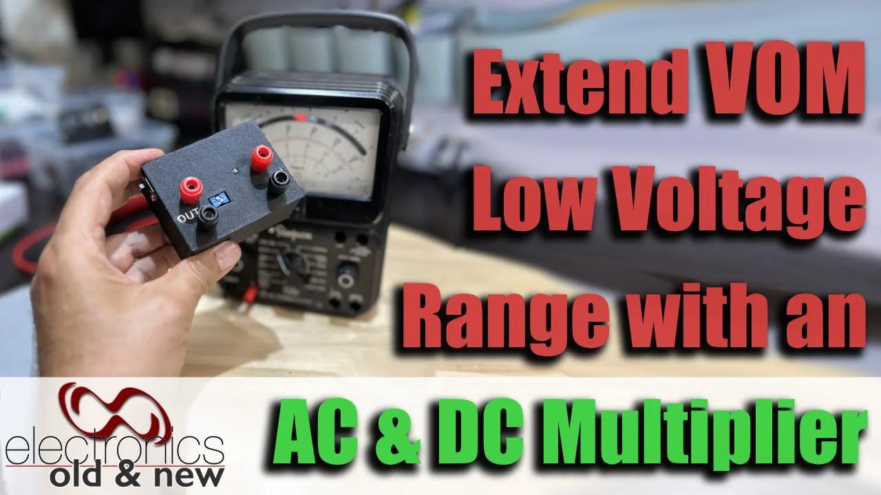 Build an AC/DC voltage multiplier that extends low range of VOM and ...