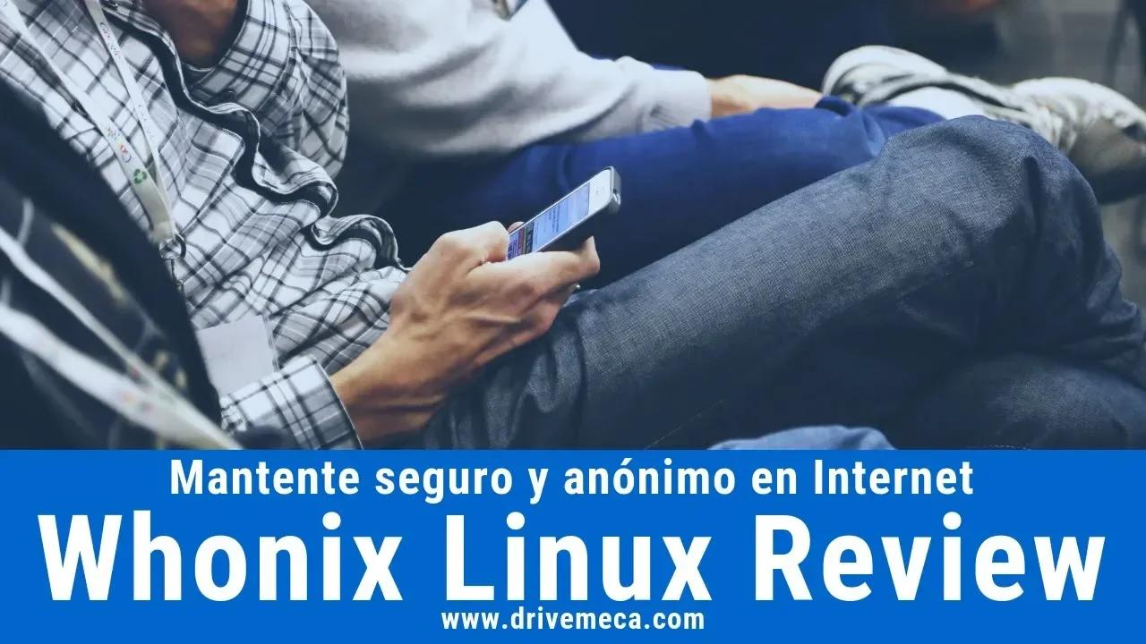 Whonix Linux Review 🕵️ Mantente seguro y anónimo en Internet