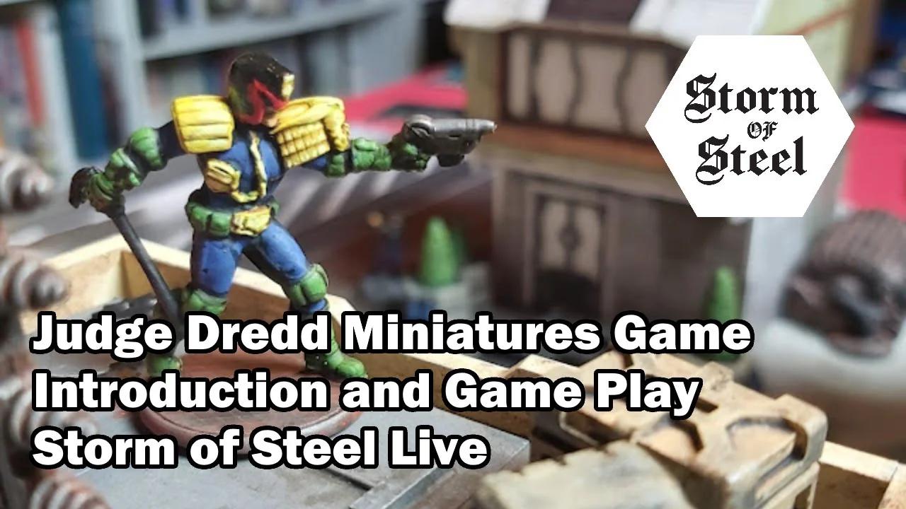 Judge Dredd Miniatures Game Introduction and Game Play Live | Storm of ...