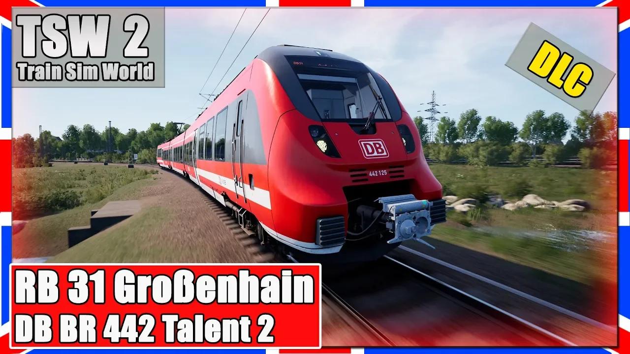 Train Sim World 2 | RB 31 nach Großenhain | BR 442 | Dresden Riesa | TSW 2 Rush Hour [PC|Deutsch]