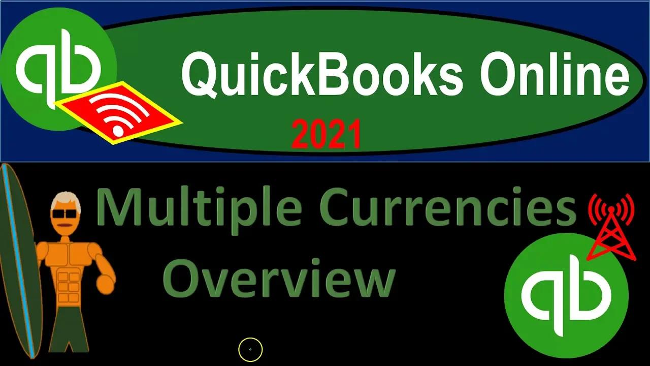 QuickBooks Online 2021 Multiple Currencies Overview 1305