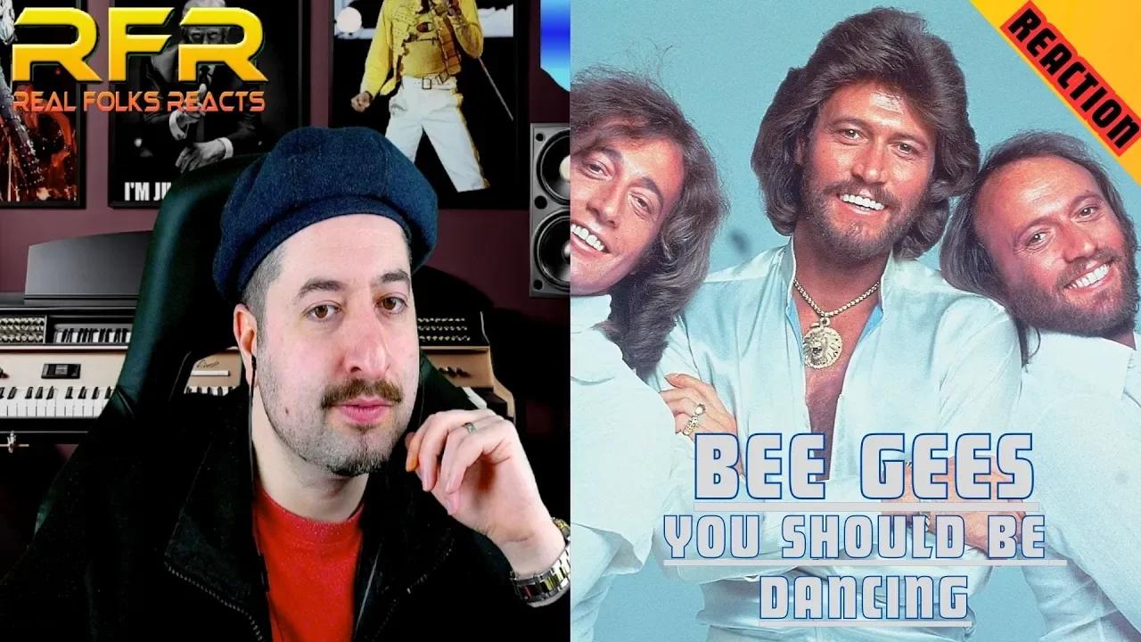 Bee Gees - You Should Be Dancing REACTION