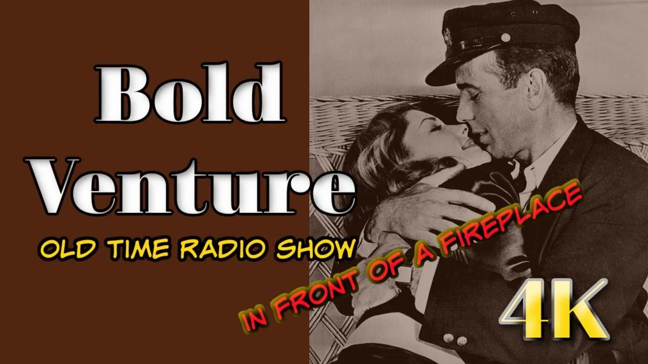 Bold Venture👉 Deadly Merchandise /Old Time Radio In Front of A 4K Fireplace