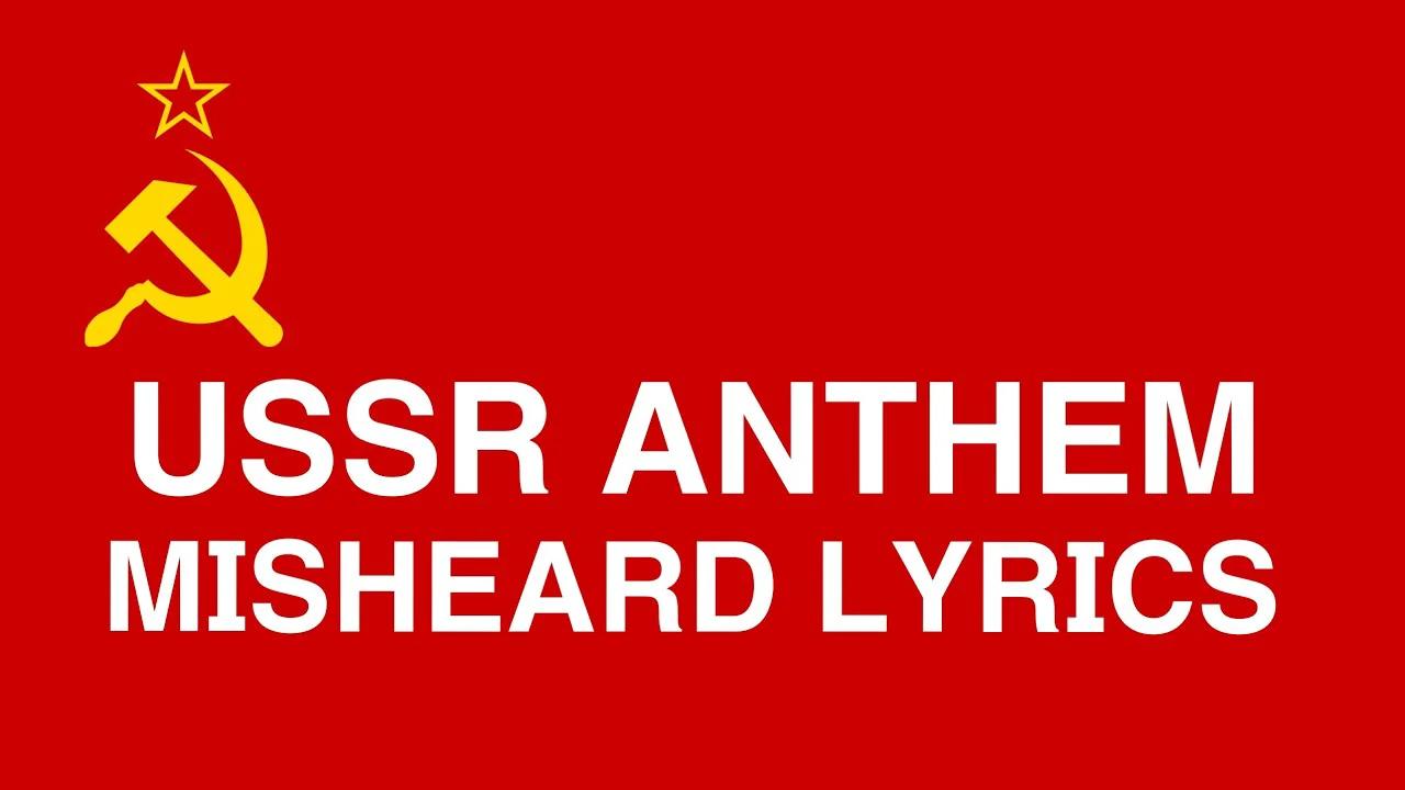 USSR Anthem - Misheard Lyrics