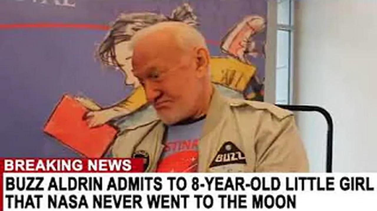 BUZZ ALDRIN ADMITS TO AN 8 YEAR OLD GIRL THAT NASA NEVER WENT TO THE MOON