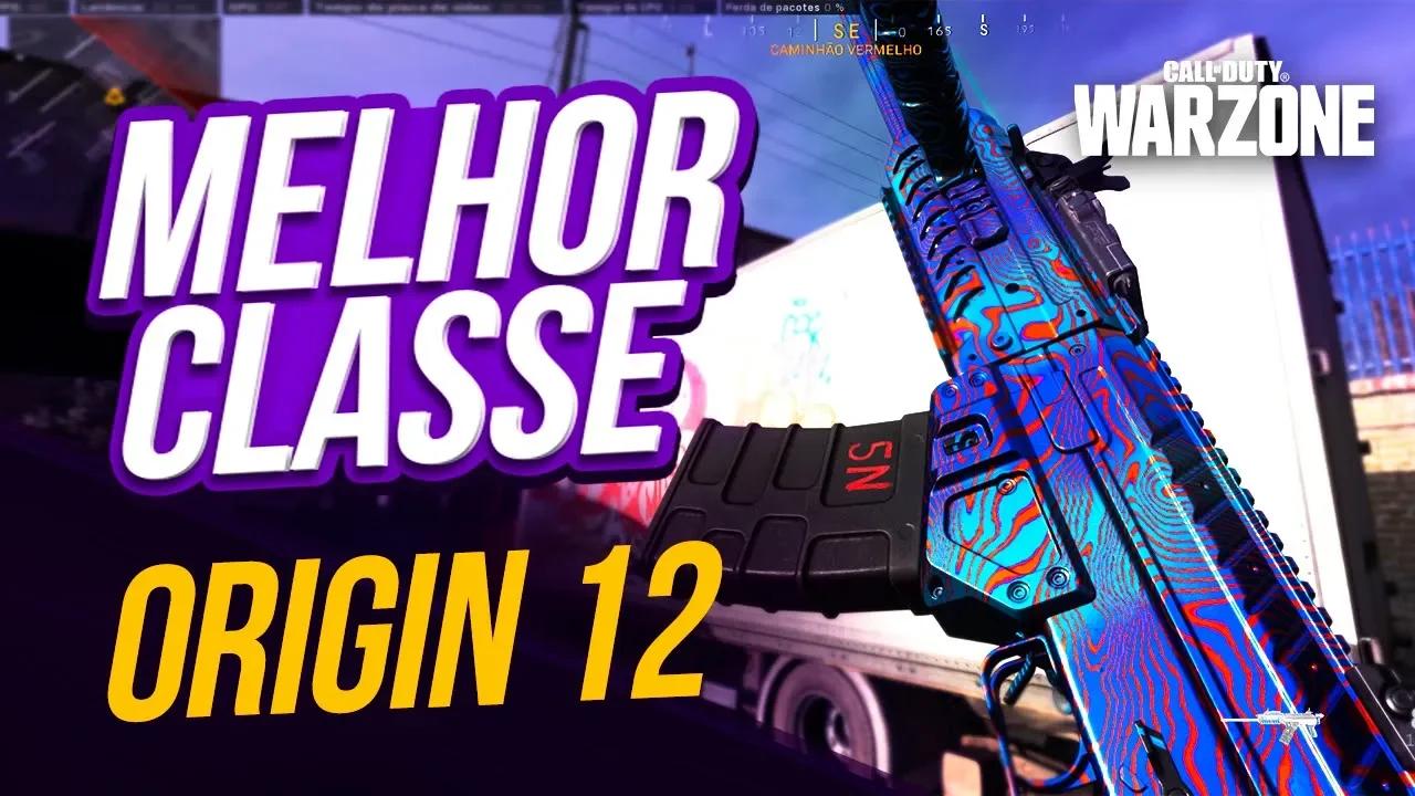 Melhor classe para ORIGIN 12 no Warzone (Setup / Loadout) - Call of ...